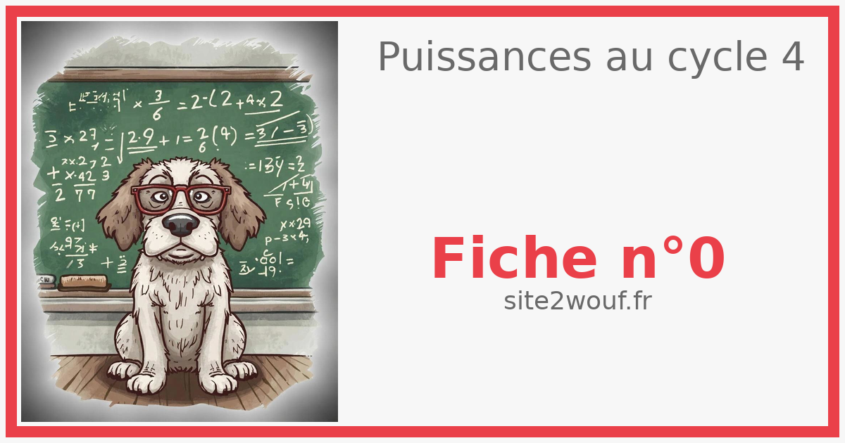 Puissances : calculs, propriétés, notation scientifique (Cycle 4) | Corrigés PDF – site2wouf.fr